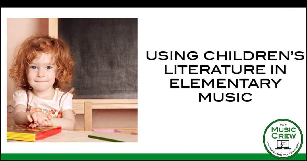 Using Children’s Literature in Elementary Music | TpT Music Crew
