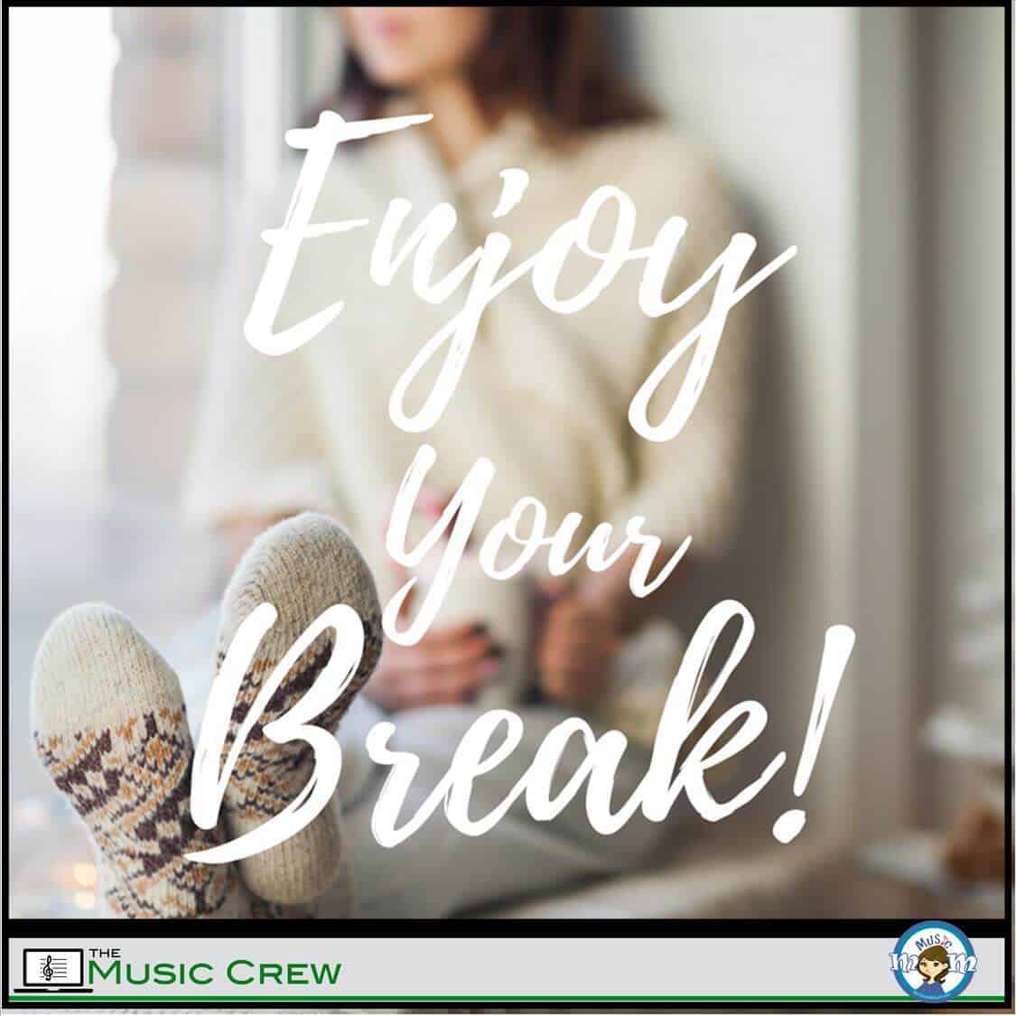 Enjoy Your Break! The health benefits of a break | The Tpt Music Crew