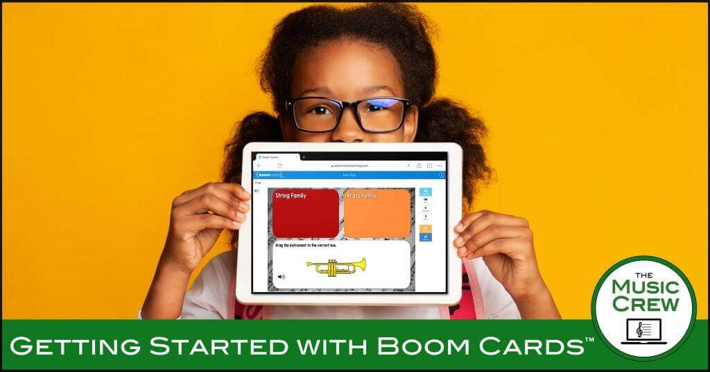 Getting Started with Boom Cards - The Music Crew
