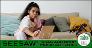 SeeSaw™ Drag and Drop Music Activities - The Music Crew