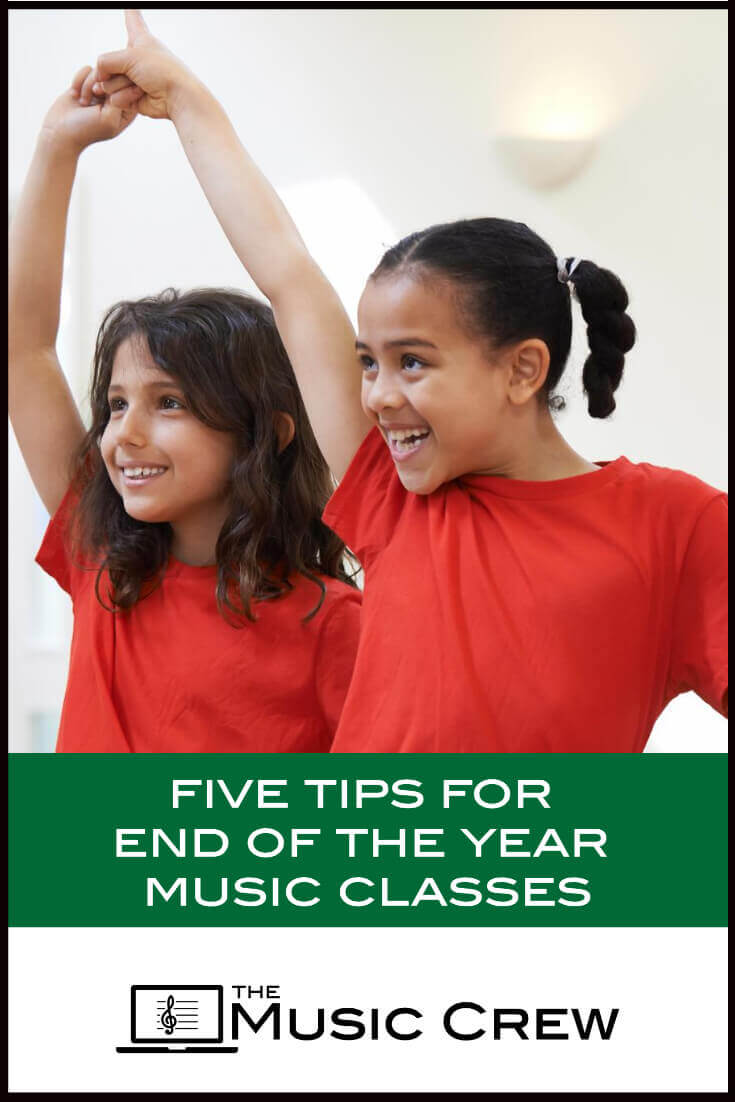Five Tips for End of the Year Music Classes - The Music Crew