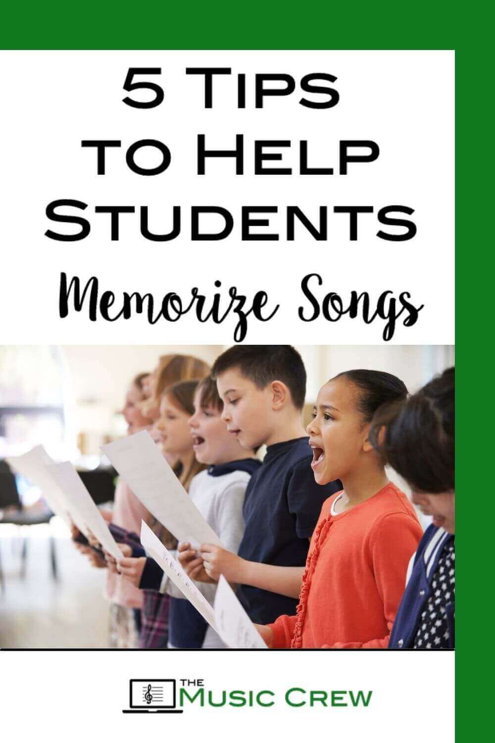 5 Tips to Help Students Memorize Songs - The Music Crew