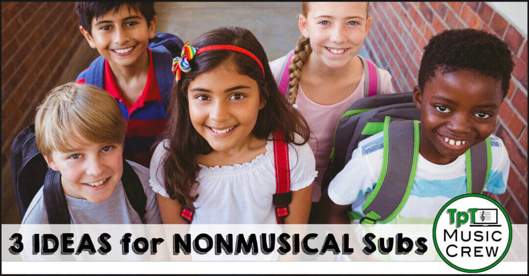 Three Ideas for Non-Music Subs - The Music Crew